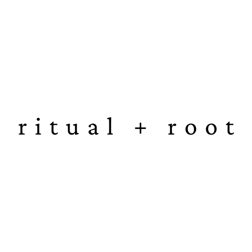 Ritual + Root – ritual + root
